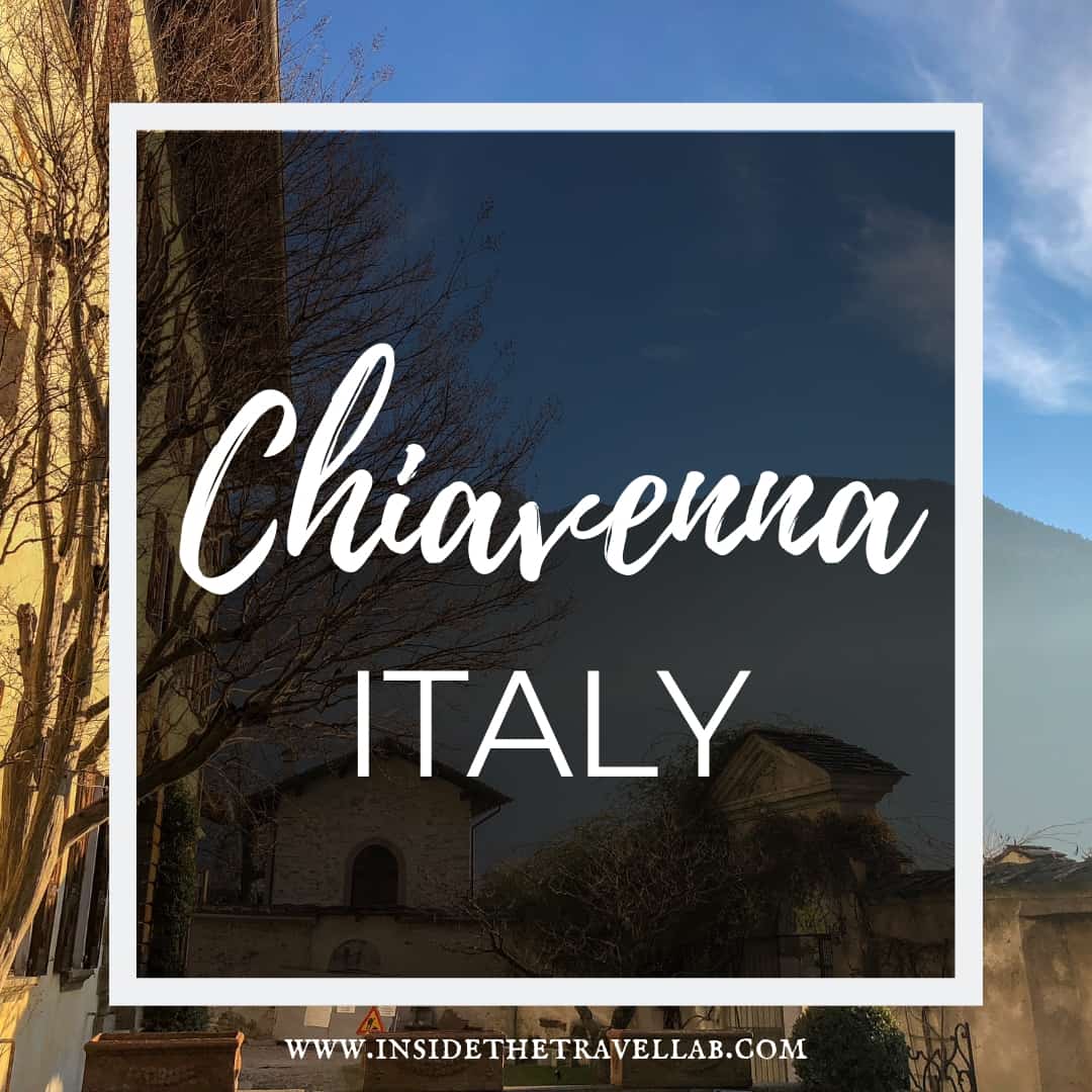 Chiavenna Italy: What to See Beyond a Day Trip from Milan - Map & Video