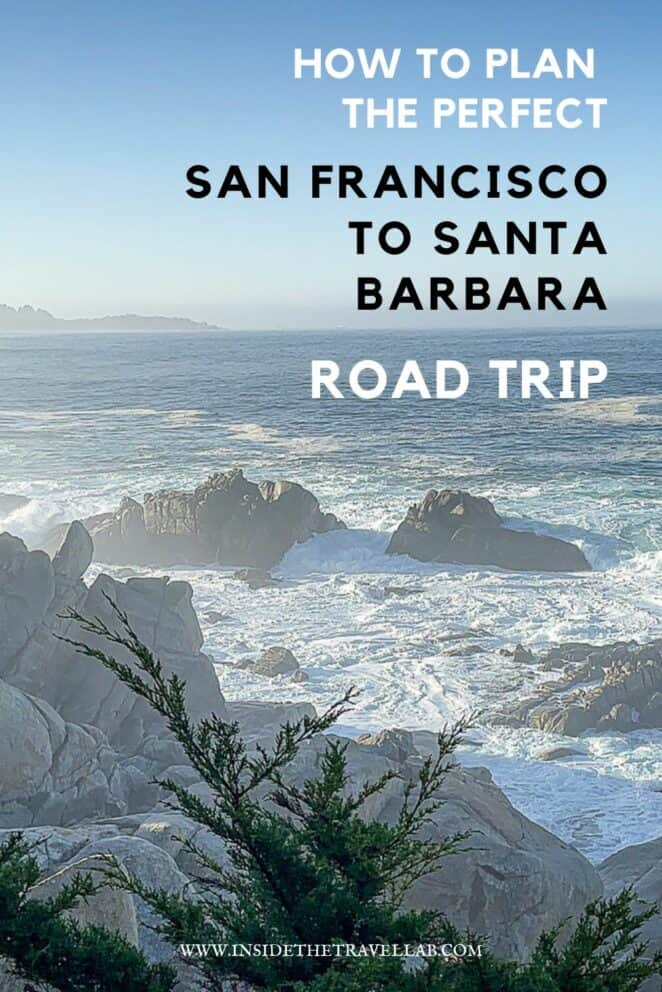 How to Plan Your San Francisco to Santa Barbara Road Trip