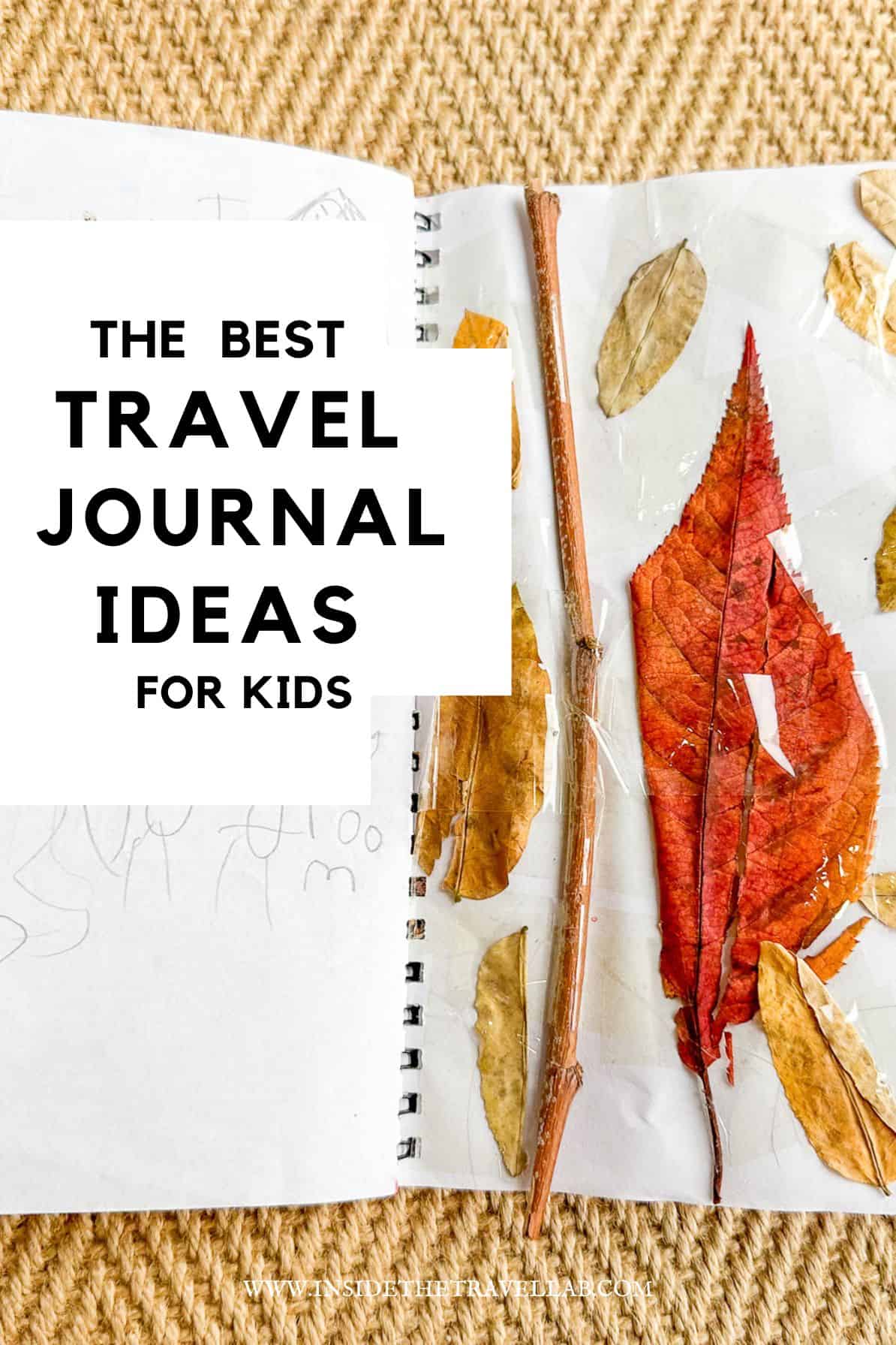 The Best Travel Journal Ideas and Prompts for Kids
